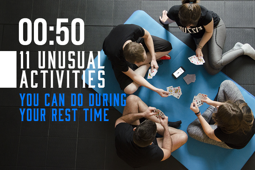 11 Unusual Activities You Can Do During Your Rest Time