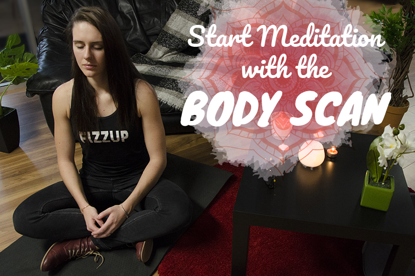 Start Meditation with the Body Scan | FizzUp