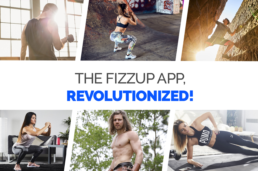 The FizzUp App, Revolutionized! | FizzUp